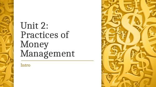 LIBF Unit 2 Practices of Managing Money - Course powerpoints for units 1-11 | Teaching Resources
