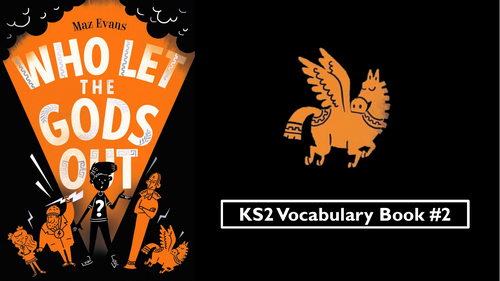 Who Let the Gods Out - KS2 Vocabulary Book | Teaching Resources