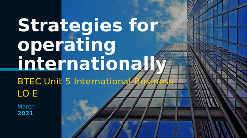 BTEC L3 Unit 5 International Business | Teaching Resources