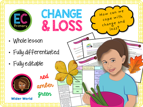 Change, grief + loss PSHE | Teaching Resources