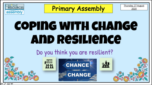Coping with Change - Primary Assembly | Teaching Resources