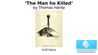GCSE Poetry: ‘The Man he Killed’ by Thomas Hardy | Teaching Resources