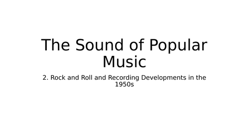Rock'n'Roll (The Sound of Popular Music - A Level Music Technology ...