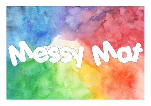 Messy Mats | Teaching Resources