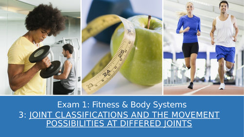 GCSE PE Edexcel 3: Joint classifications & movement possible at joints ...