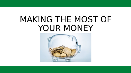 Financial Literacy - Making the Most of your Money | Teaching Resources