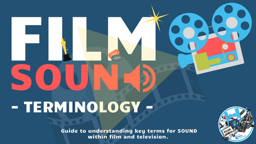 Film Music and Sound Terminology - Presentation | Teaching Resources