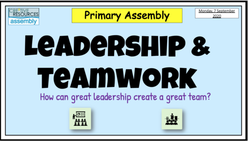 Leadership & Teamwork Assembly | Teaching Resources