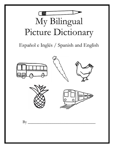 My Bilingual Picture Dictionary - Español e Inglés - Spanish and ...