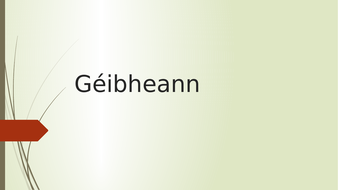 Géibheann - Powerpoint Notaí | Teaching Resources
