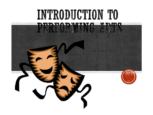 Introuction to Drama/Performing Arts | Teaching Resources