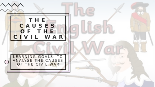 Causes of the English Civil War | Teaching Resources