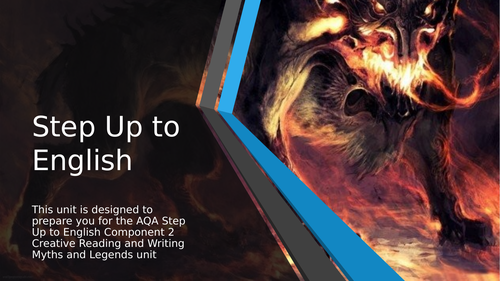 AQA Step Up to English: Component 2 MYTHS & LEGENDS Practice Unit ...