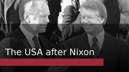 USA after Nixon (AQA A Level History) | Teaching Resources