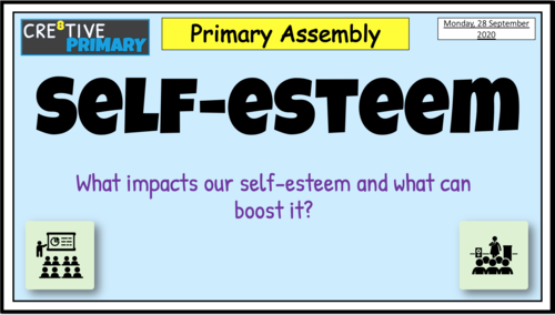 Self Esteem Assembly | Teaching Resources