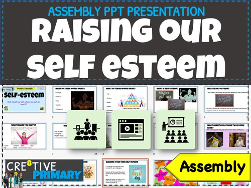 Self Esteem Assembly | Teaching Resources