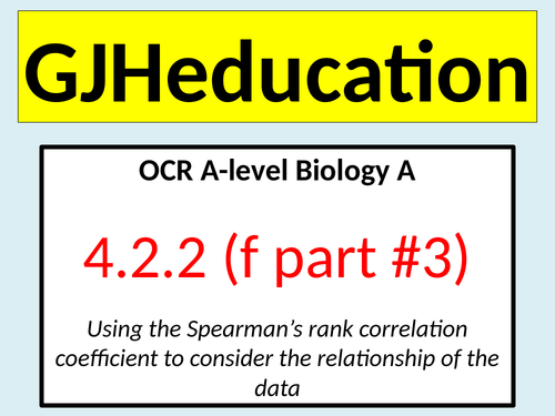 Spearman's rank correlation coefficient (OCR A-level Biology ... Spearman's rank correlation coefficient (OCR A-level Biology ...