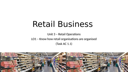 Retail Business Unit 3 AC 1.1 (from start to task) | Teaching Resources