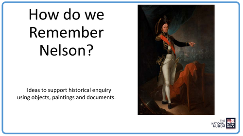 Admiral Horatio Nelson Resource Pack | Teaching Resources