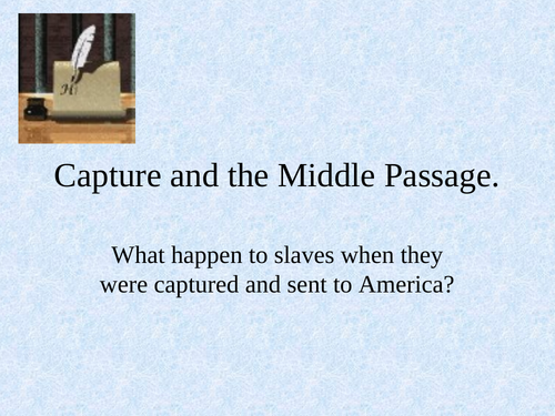 The Middle Passage | Teaching Resources