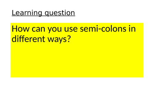 Semi-colon lesson | Teaching Resources