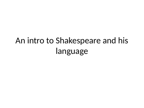 Shakespeare intro and language | Teaching Resources
