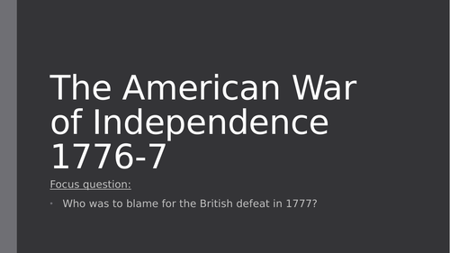 The American War of Independence 1776-7 | Teaching Resources