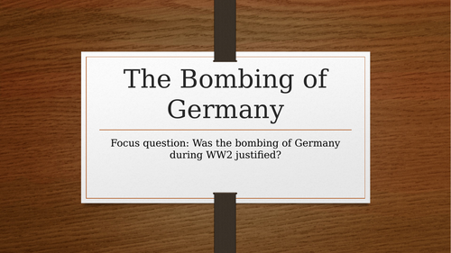 The Bombing of Germany lesson | Teaching Resources