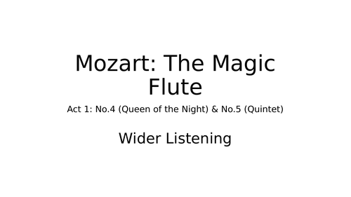 Mozart: The Magic Flute (Set Work Wider Listening - A Level Music ...