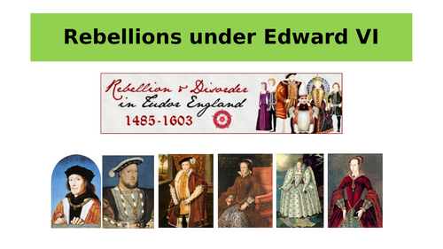 Rebellions of Edward VI REVISION | Teaching Resources