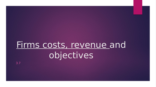 3.7 Firms’ costs, revenue and objectives (IGCSE Microeconomics ...