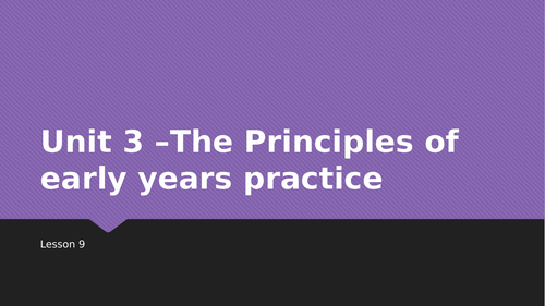 Unit 3 - Children's Play, Learning and Development | Teaching Resources