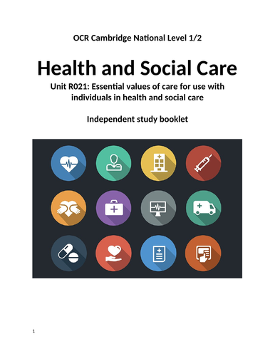 Health and Social Care- R021 Essential Values of Care: Independent Study Booklet LO1 | Teaching ...