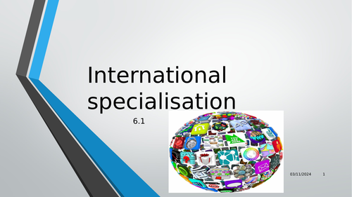 6.1 International specialisation (IGCSE Macroeconomics) | Teaching ...