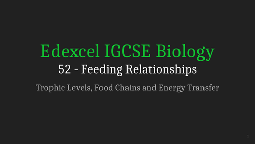 Edexcel IGCSE Biology Lecture 52 - Feeding Relationships | Teaching ... Edexcel IGCSE Biology Lecture 52 - Feeding Relationships | Teaching ...