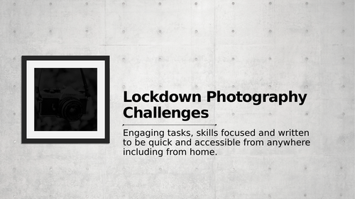 Lockdown photography challenges! | Teaching Resources