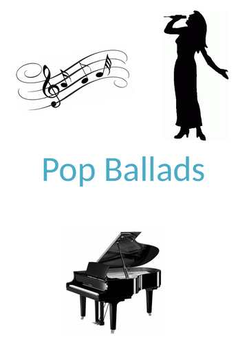 Pop Ballads KS3 (also fits with OCR GCSE pop ballads) | Teaching Resources