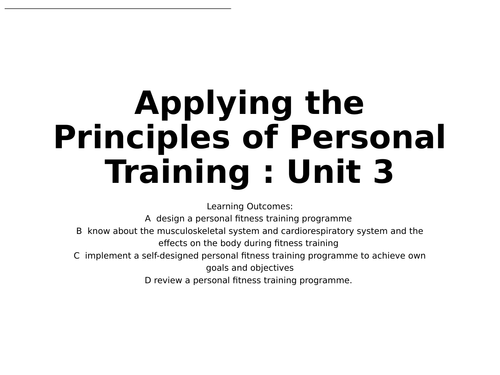 BTEC SPORT LEVEL 2 - Unit 3 Applying the principles of personal ...