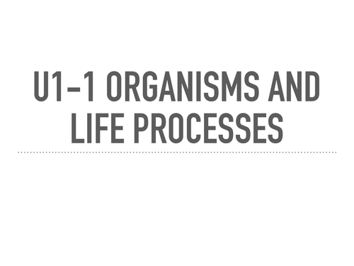 IGCSE International 9-1 Chapter 1 Organisms and life processes ...