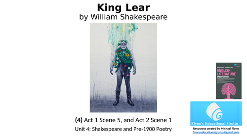A Level Literature: (4) King Lear – Act 1 Scene 5, and Act 2 Scene 1 ...