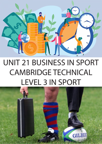 Cambridge Technical Level 3 in Sport - Unit 21 Business in Sport ...