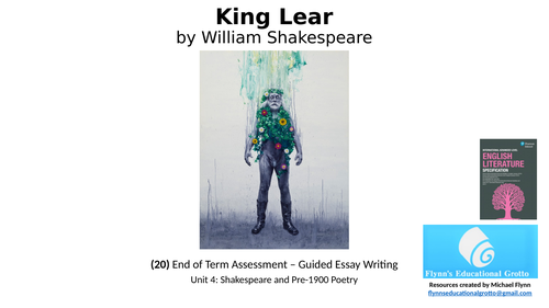 A Level Literature: (20) King Lear – End of term Assessment (Guided ...