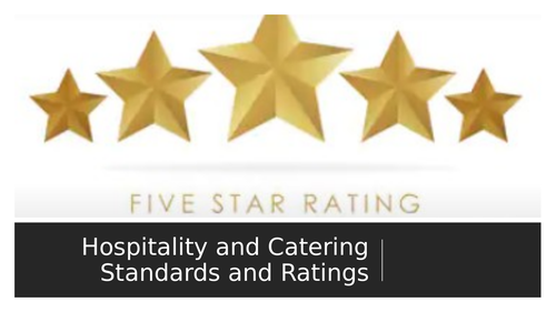 Hospitality and catering standards and ratings | Teaching Resources