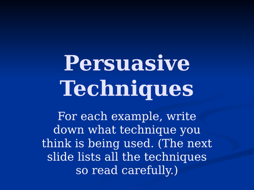 Persuasive techniques in writing and speech | Teaching Resources
