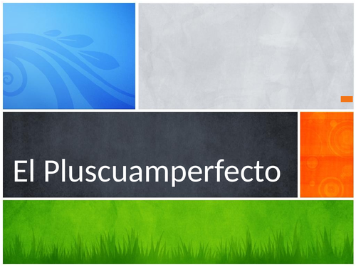 el pluscuamperfecto - The pluperfect tense in Spanish | Teaching Resources