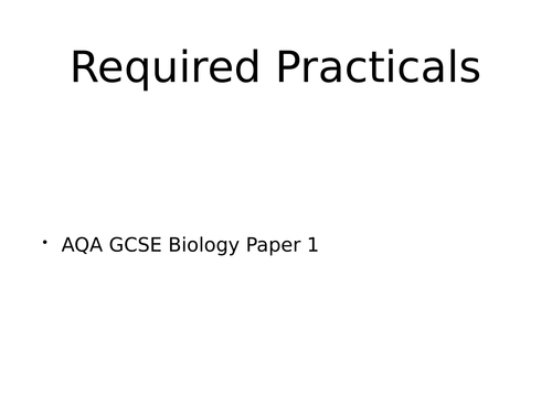 AQA GCSE Biology Paper 1 Required Practical PPT | Teaching Resources
