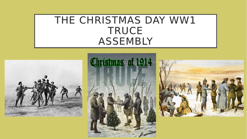 Christmas Assembly: World War 1 Truce | Teaching Resources