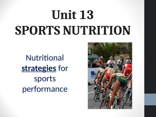 BTEC Level 3 Sport & Exercise Science: Unit 13 – Nutrition for Sport ...