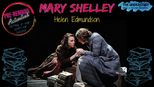 Mary Shelley by Helen Edmundson | Teaching Resources