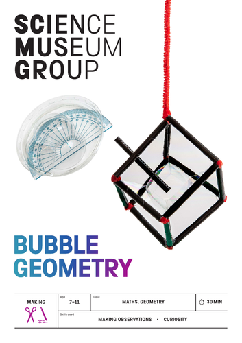 Bubble Geometry - Science Museum Group STEM Activity | Teaching Resources